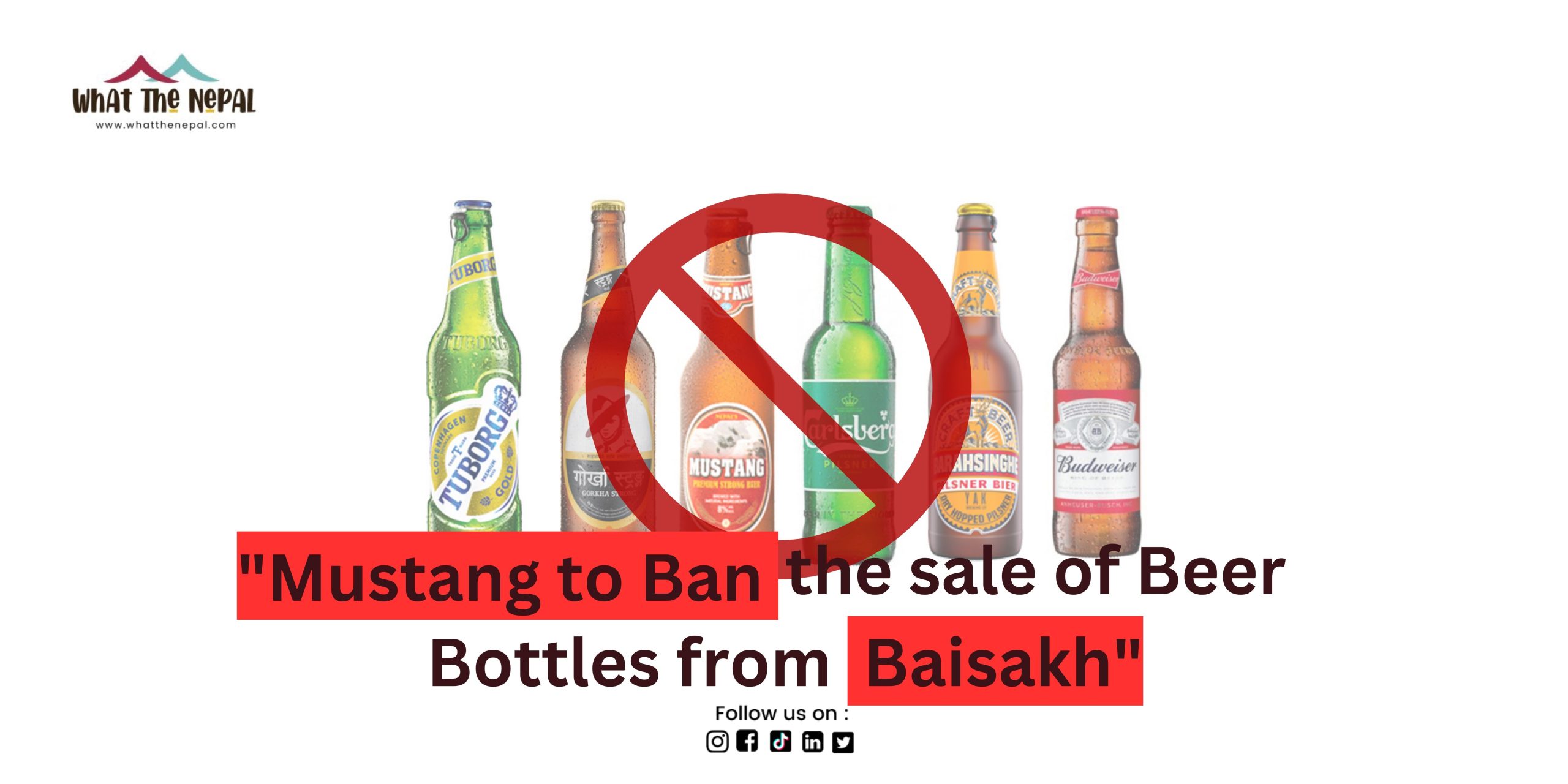 “Mustang to Ban the sale of Glass Beer Bottles” - What The Nepal